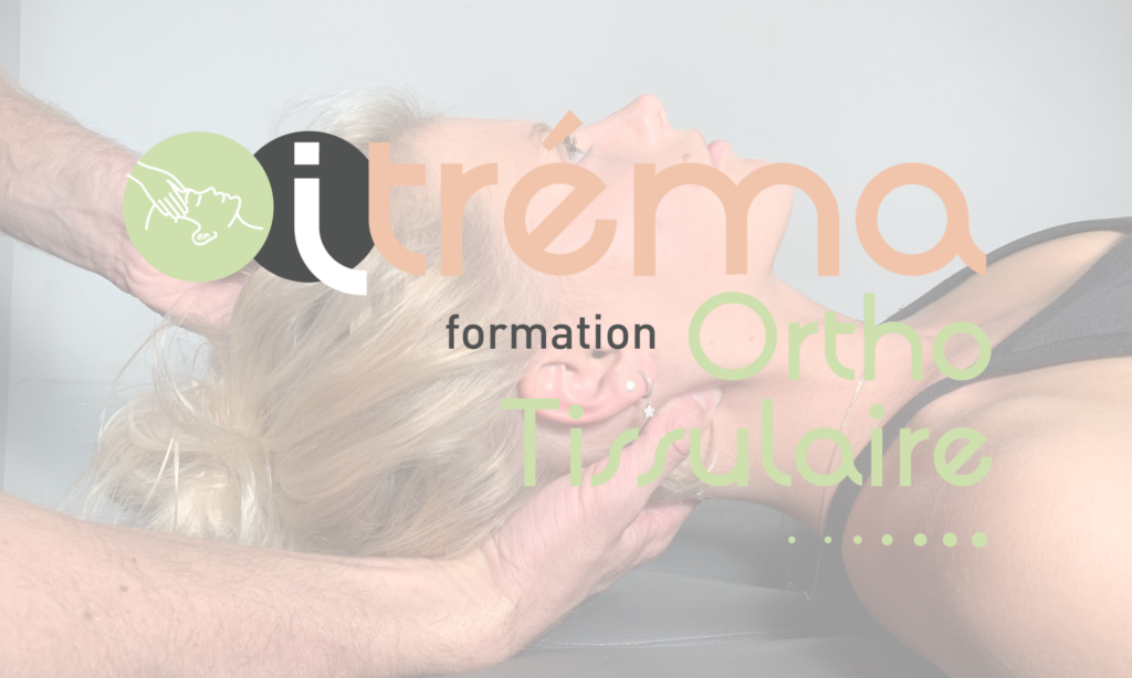 i-tréma ORTHOPHONIE TISSULAIRE / date à venir - i Tréma Formation ...